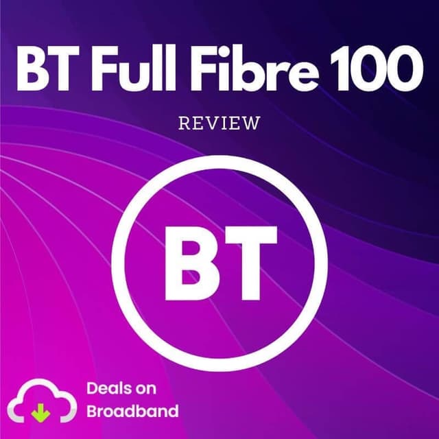 BT Full Fibre 150 | 150Mbps FTTP Broadband Deals 2025